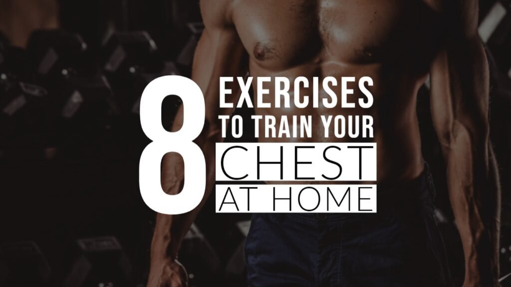 8 Best Exercises To Train Your Chest At Home Origin Of Idea